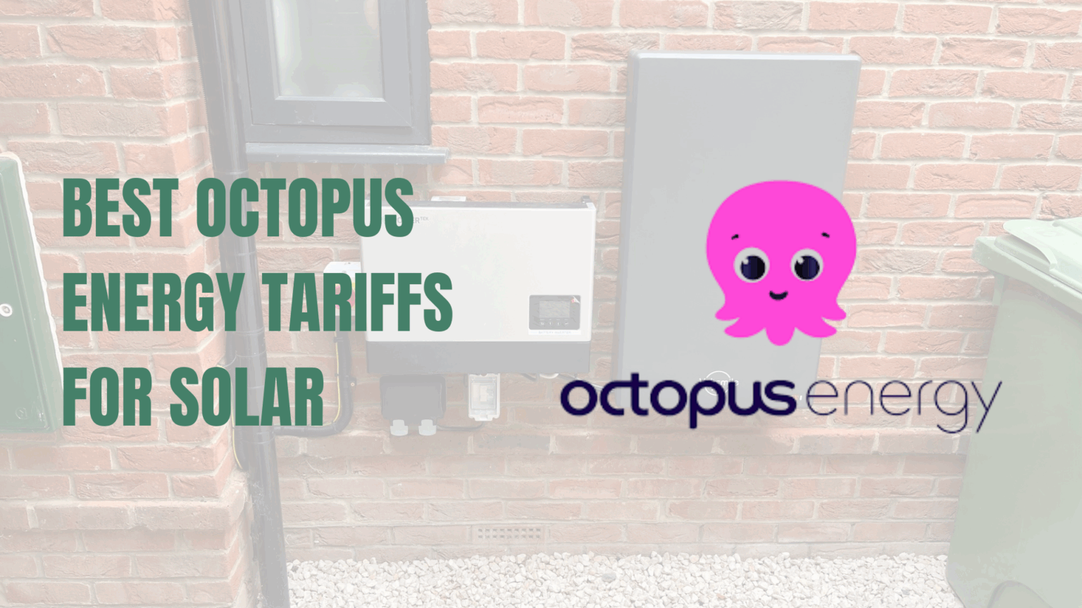 Best Octopus Energy Tariffs for Solar - SolarTherm UK