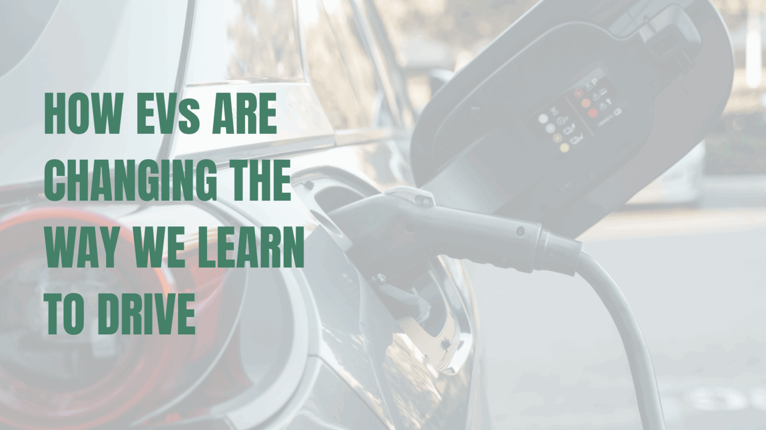 How EVs are Changing the Way We Learn to Drive - SolarTherm UK
