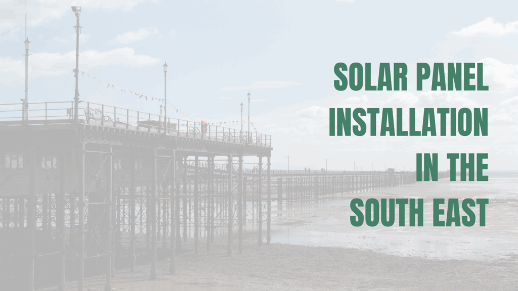 Solar Panel Installation in the South East - SolarTherm UK