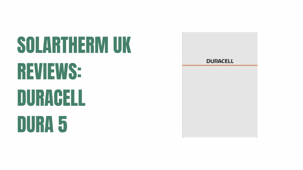 Review: Duracell Dura 5 - SolarTherm UK