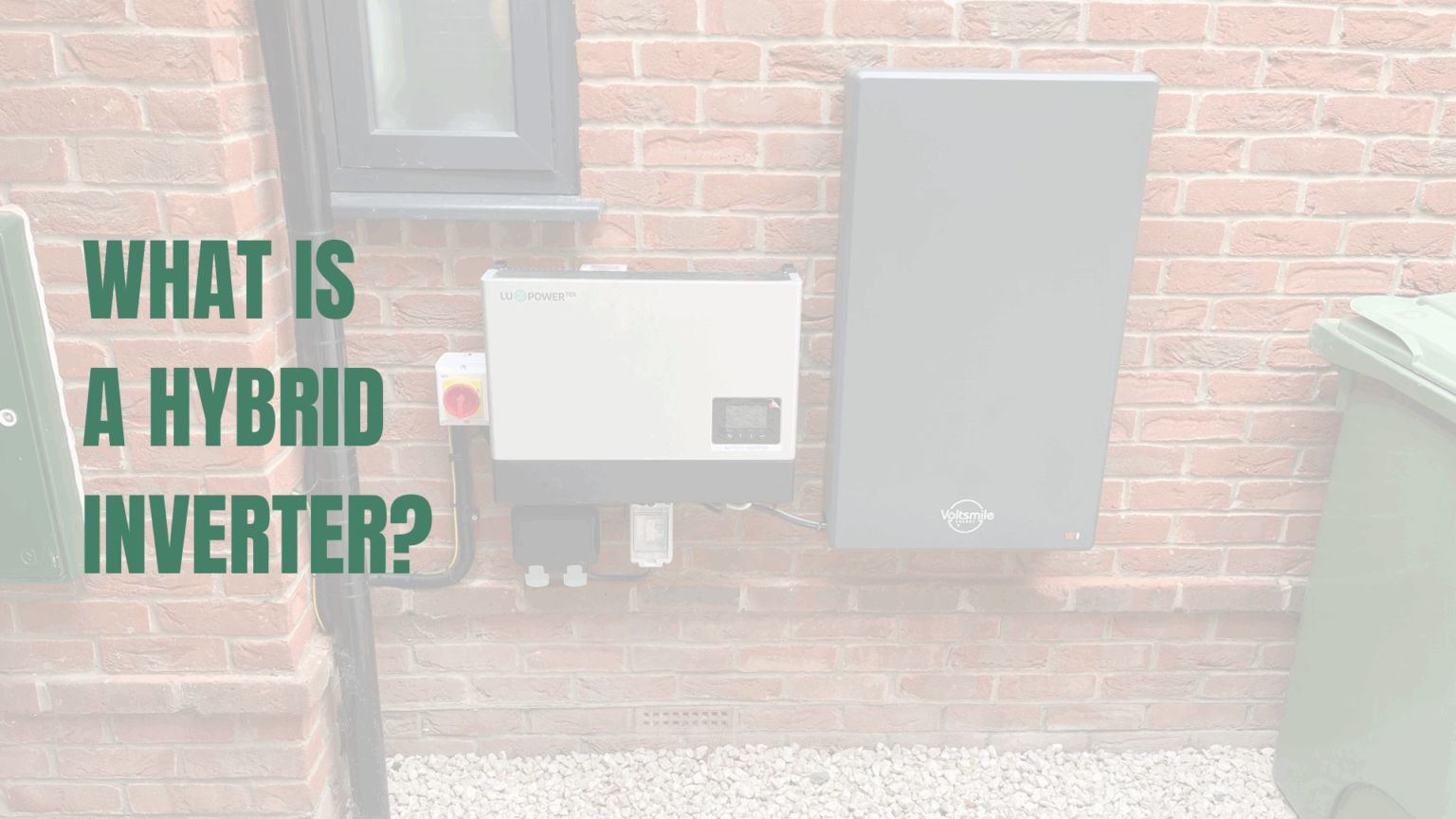 Hybrid Inverter: What It Is & How It Works - SolarTherm UK