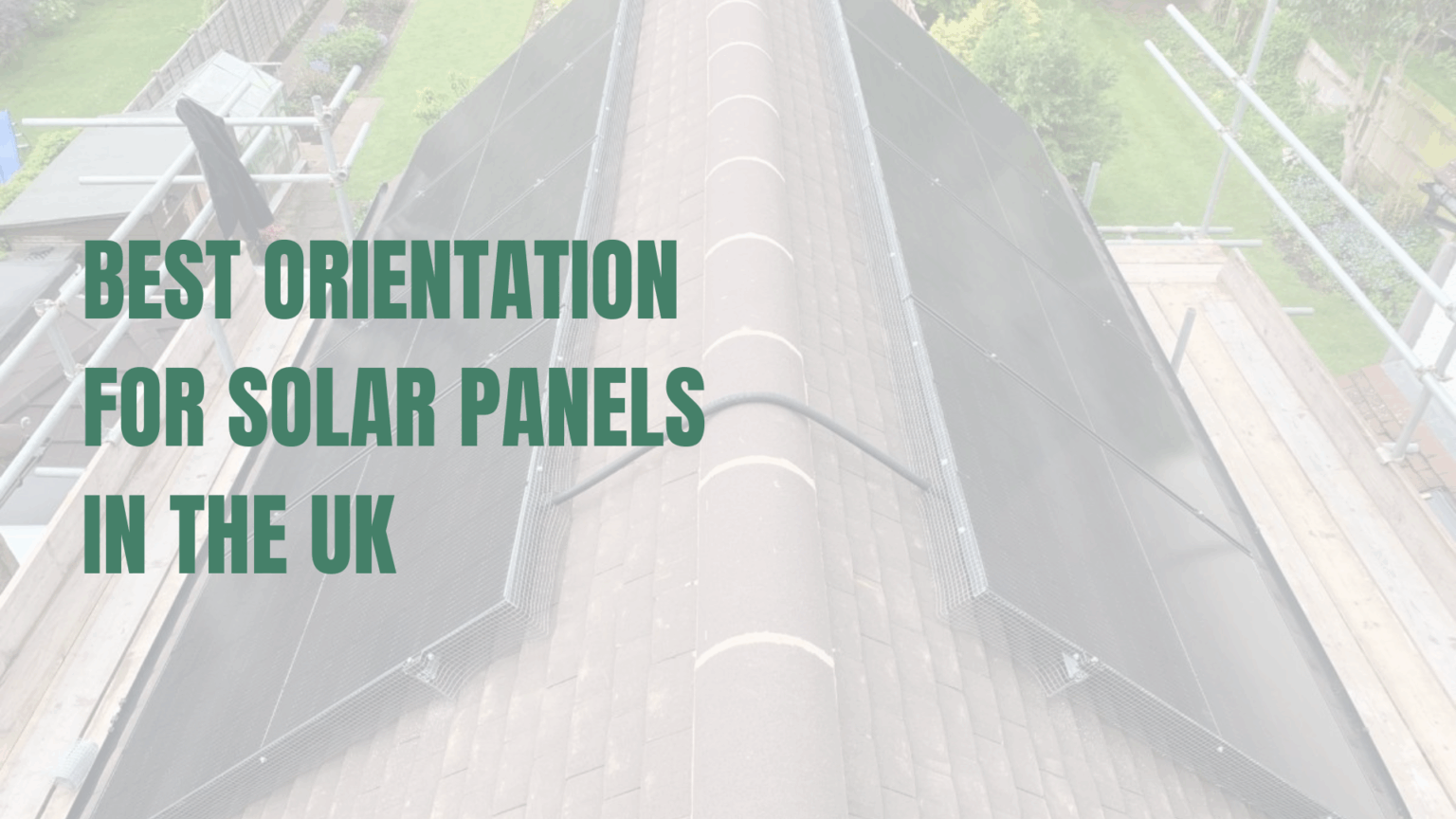 Best Solar Panel Orientation UK Guide - SolarTherm UK