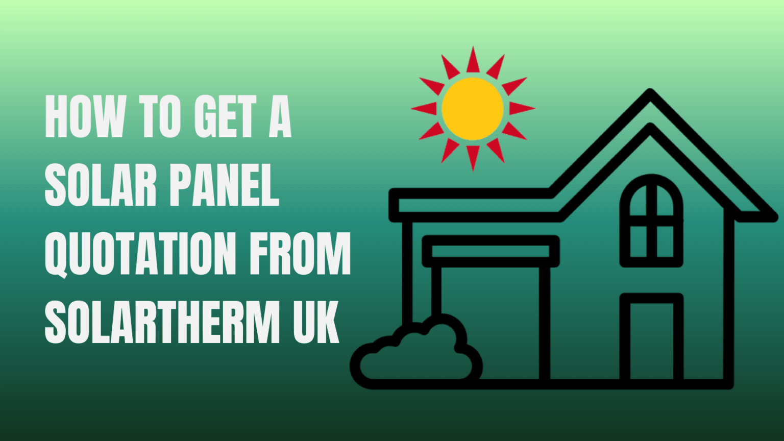 How to Get a Solar Panel Quotation - SolarTherm UK