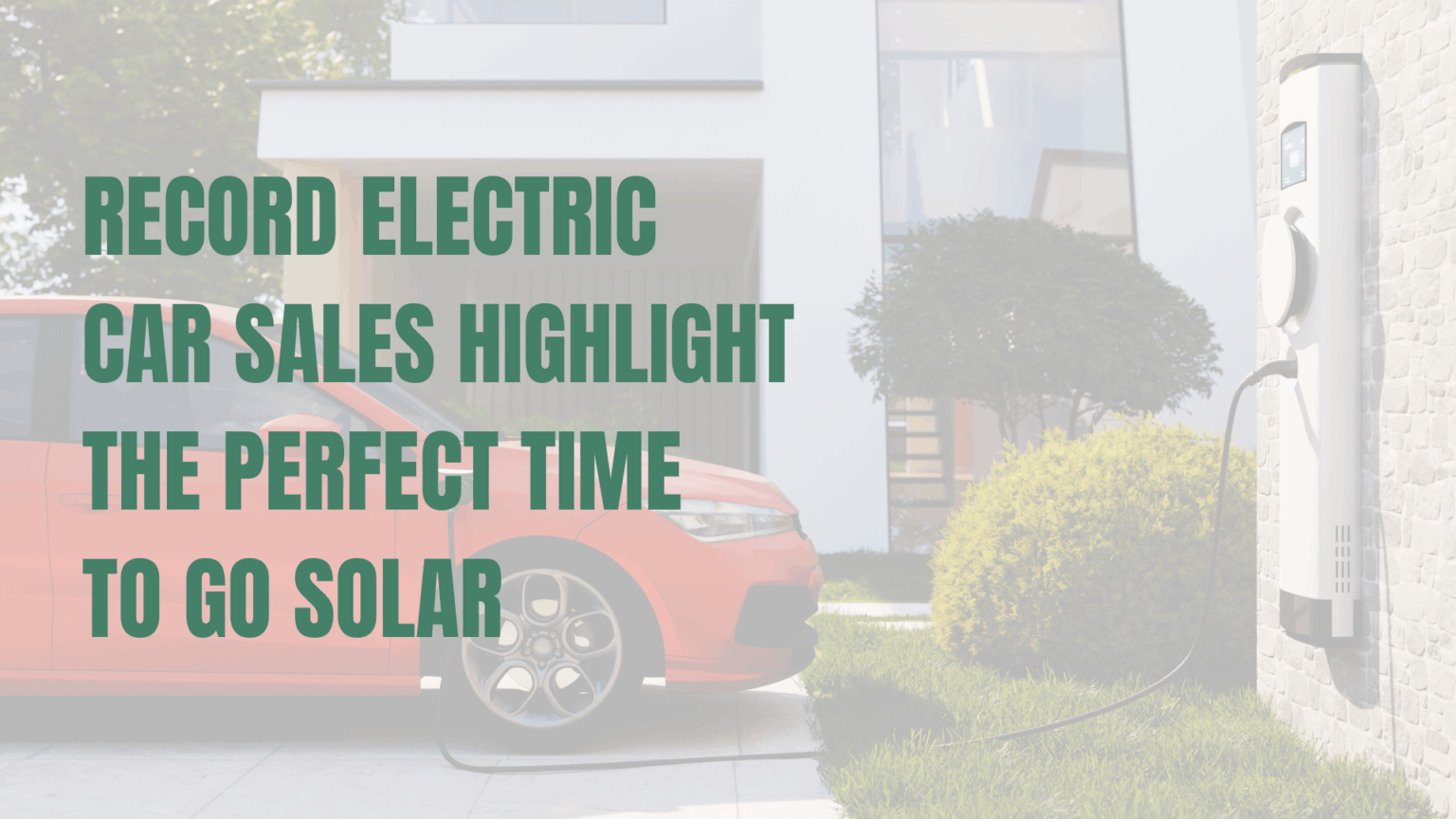 Record EV Sales: Why Now is the Time for Solar - SolarTherm UK