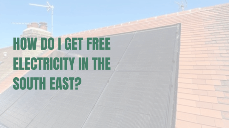 How to Get Free Electricity in the South East - SolarTherm UK