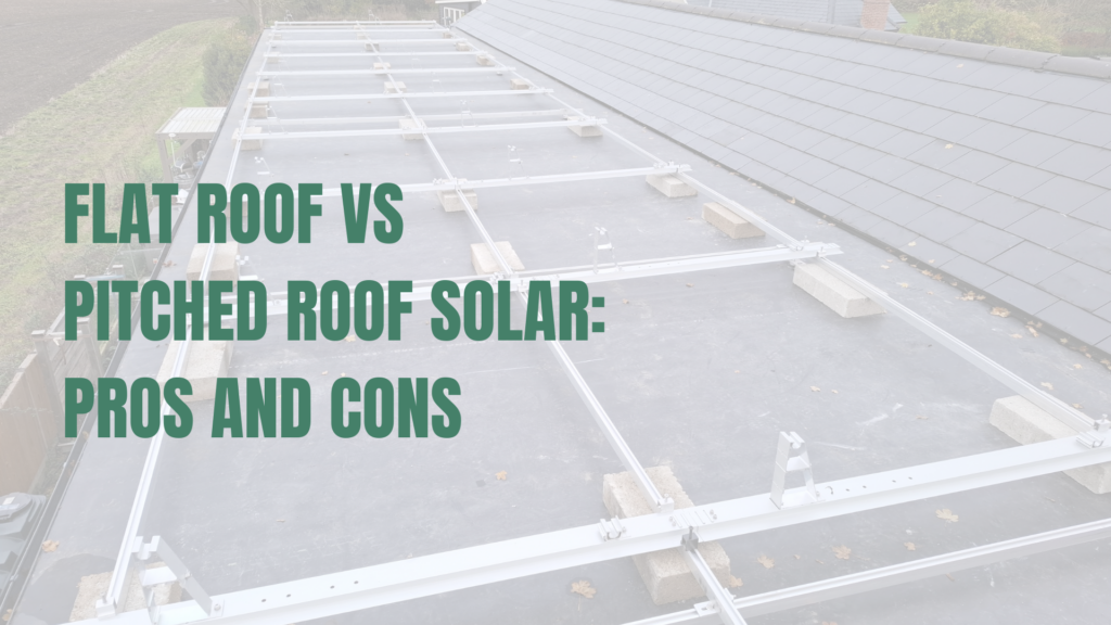Flat vs Pitched Roof Solar: Pros and Cons - SolarTherm UK