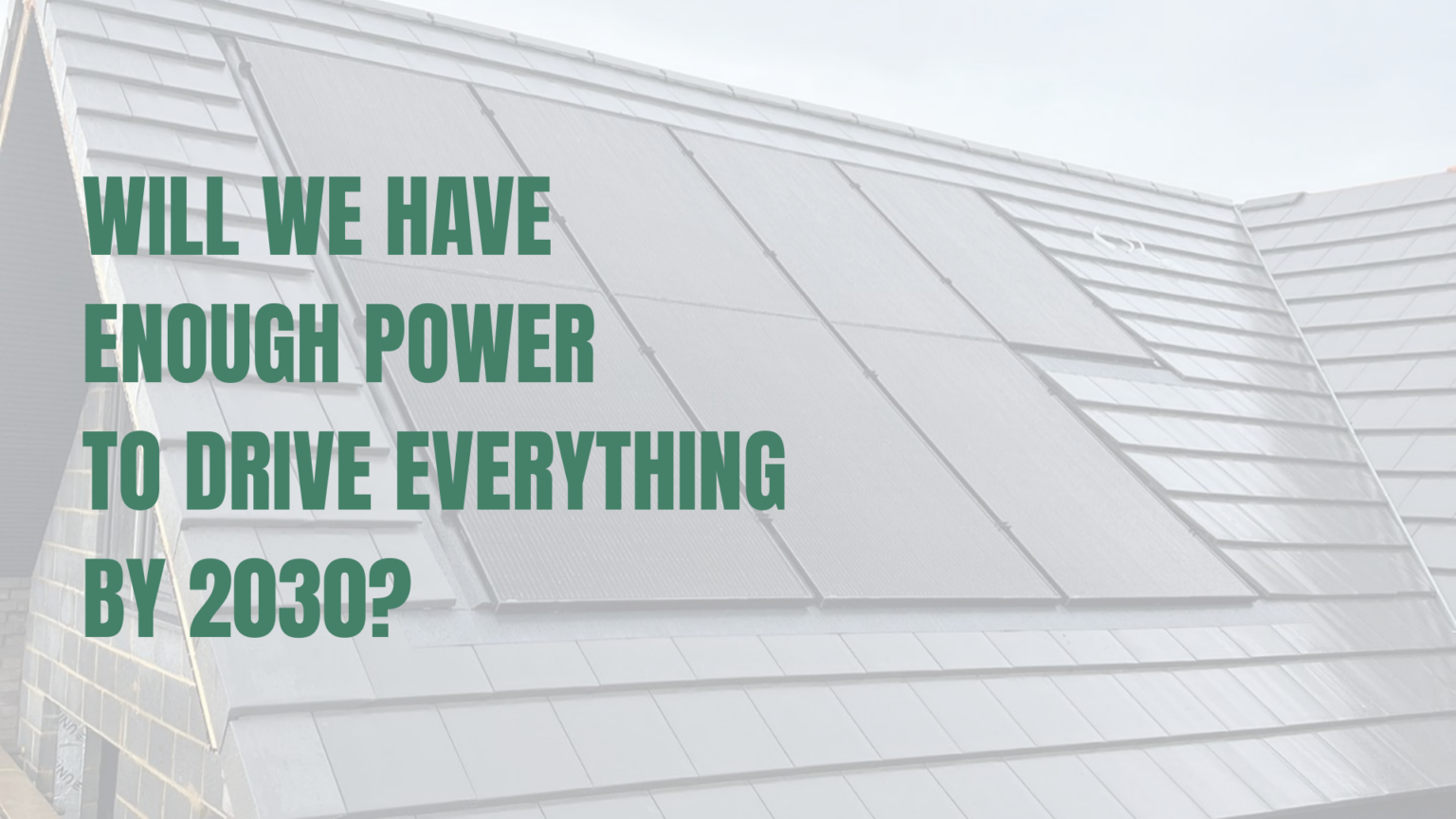 Will the UK Have Enough Power by 2030? - SolarTherm UK