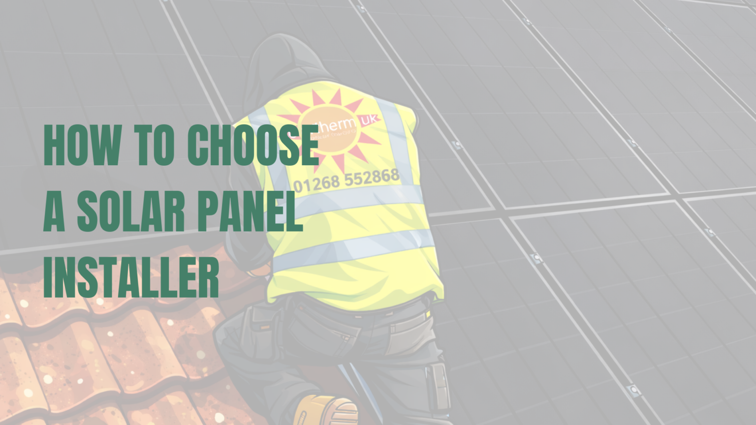 How to Choose a Solar Panel Installer - SolarTherm UK