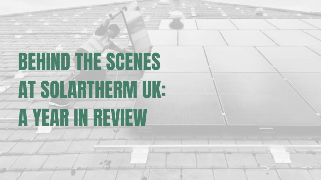 Behind SolarTherm UK: A Year in Review - SolarTherm UK
